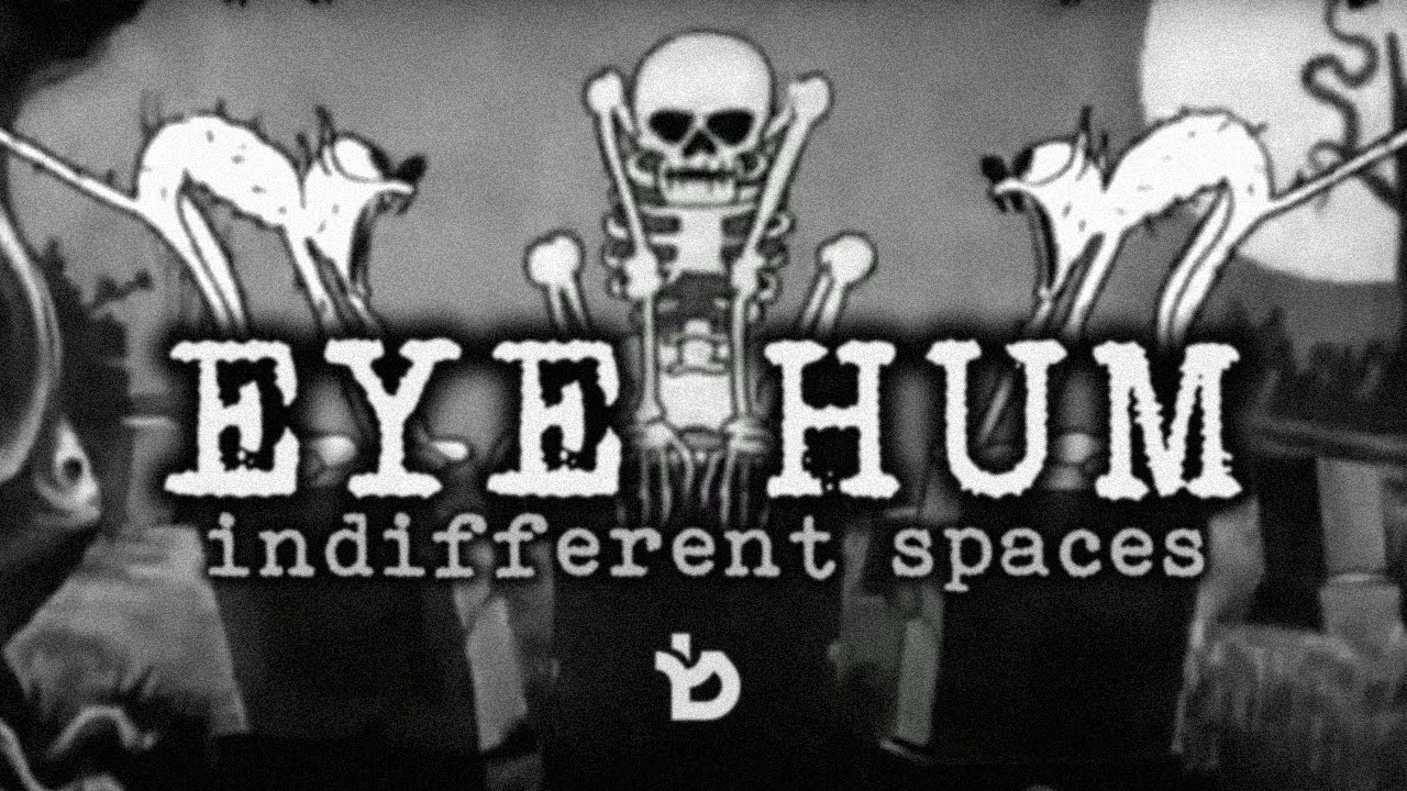 Indifferent Spaces - "Eye Hum" - YouTube