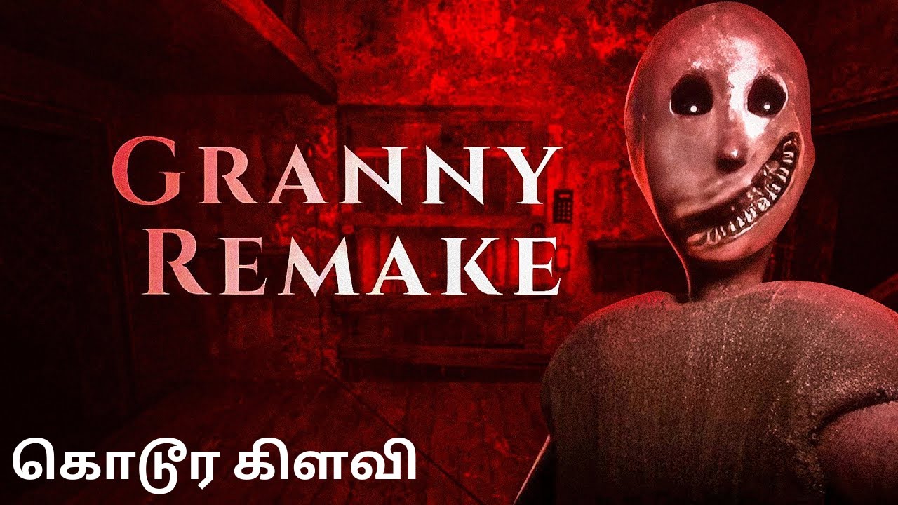 PLAYING GRANNY REMAKE FOR THE FIRST TIME! | தமிழ் - YouTube