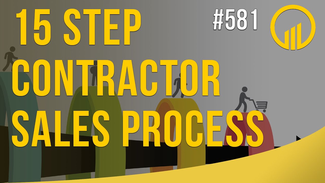 15 Step Contractor Sales Process - Sales Influence Podcast - SIP 581 ...