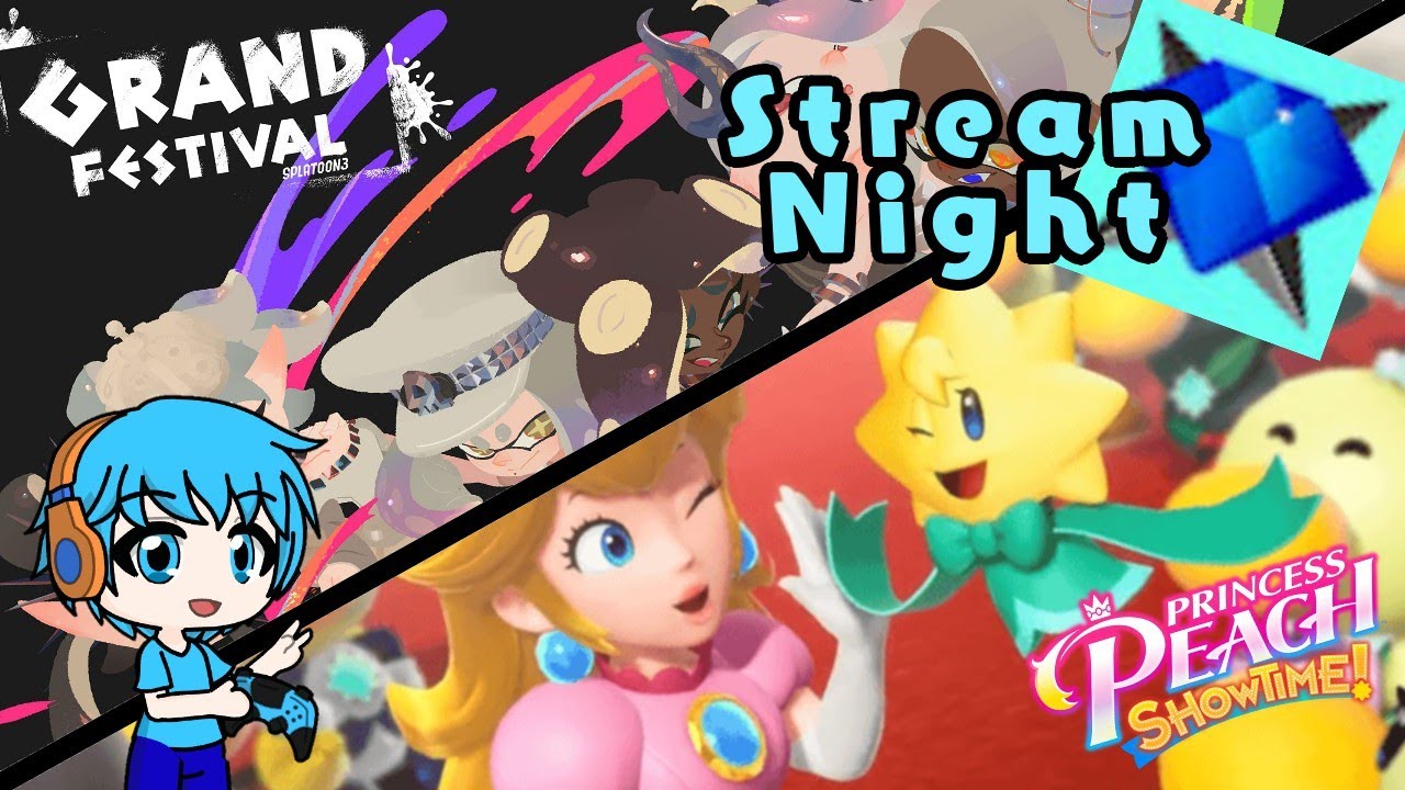 Stream Night - Grand Festival Night 1 + Princess Peach Showtime Post ...