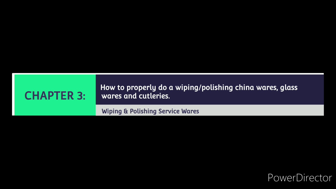 CHAPTER 3: (How to properly do a wiping/polishing china wares, glass ...