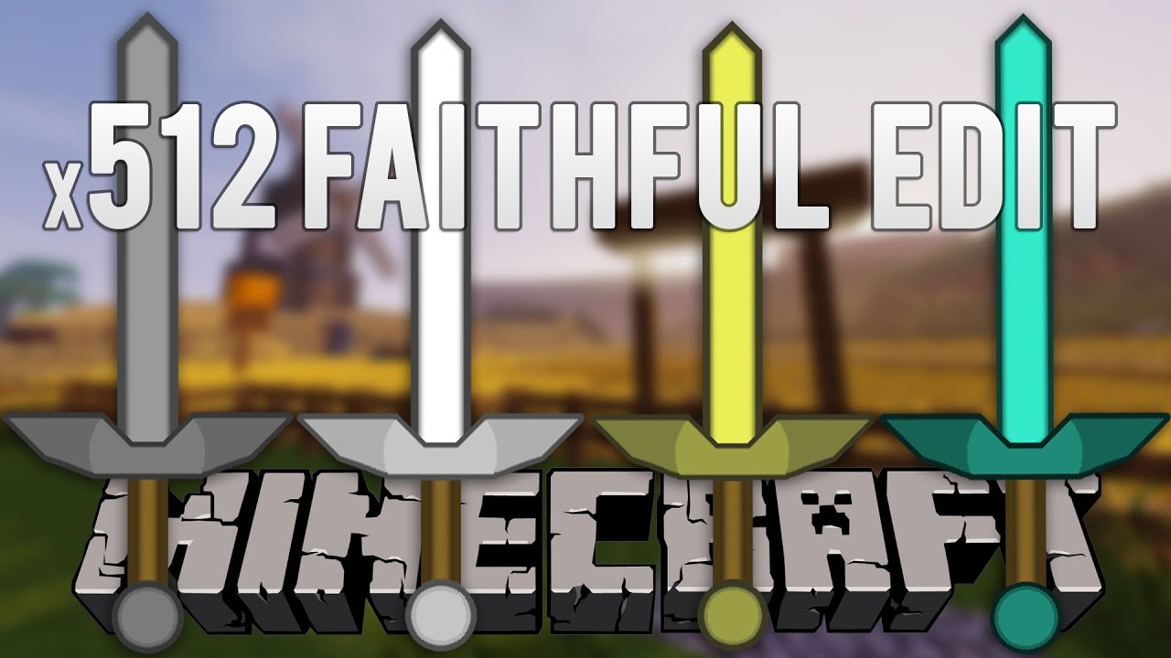 FAITHFUL x512 SWORDS | Minecraft [4k] - YouTube