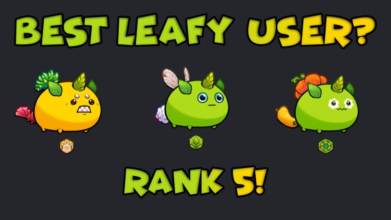Rank 5 Leafy Team in Epic Era | Axie Infinity Origin Season 4 - YouTube
