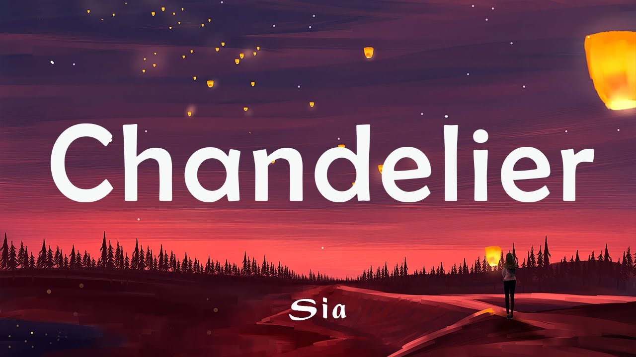 Sia - Chandelier (Lyrics) Ava Max, Alessia Cara | Top Songs Hits ...
