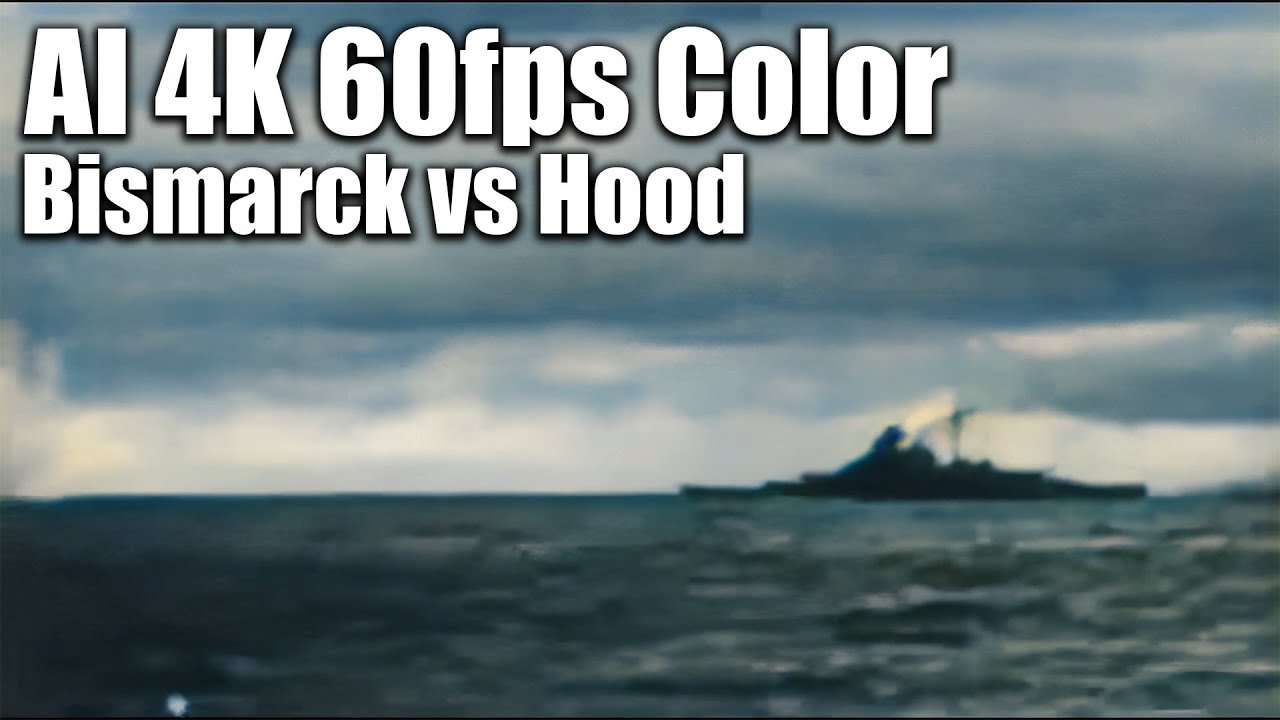 4K DeOldify Colorization 60fps | 1941 Bismarck vs Hood in Color - DAIN ...