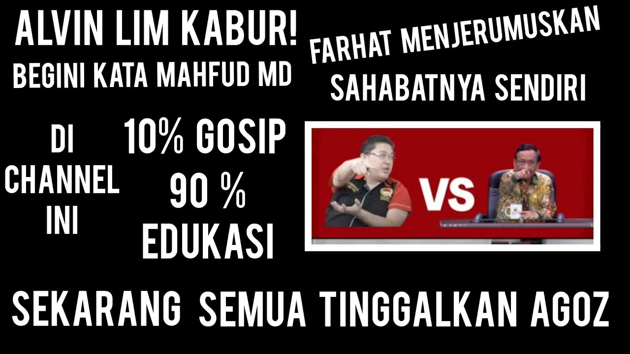 RUNGKAD GUS! Alvin KABUR! Farhat JERUMUSKAN sahabatnya sndri. MAHFUD MD pun angkat bicara. - YouTube