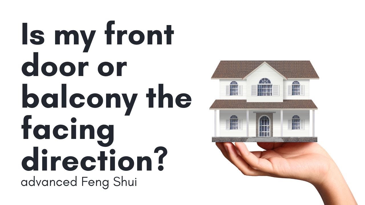 How Do I Find The Facing Direction Of My Home | Feng Shui - YouTube