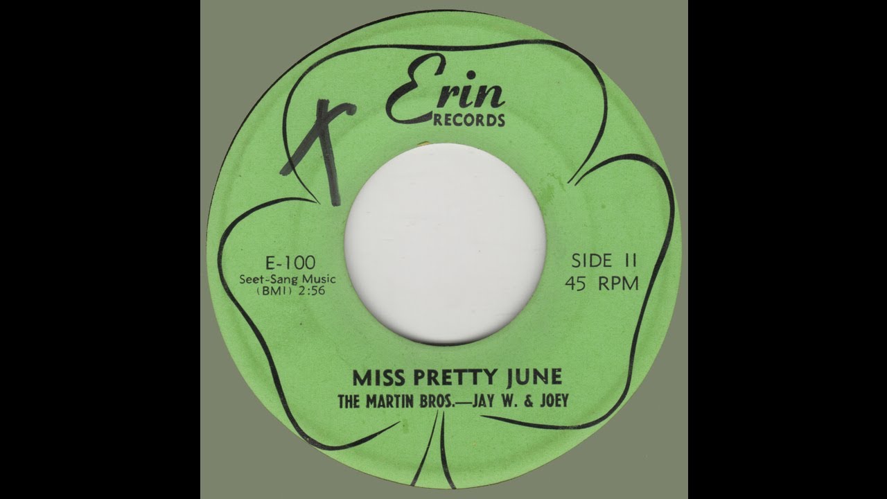 THE MARTIN BROS.-JAY W. & JOEY-Miss Pretty June ERIN E-100 - YouTube