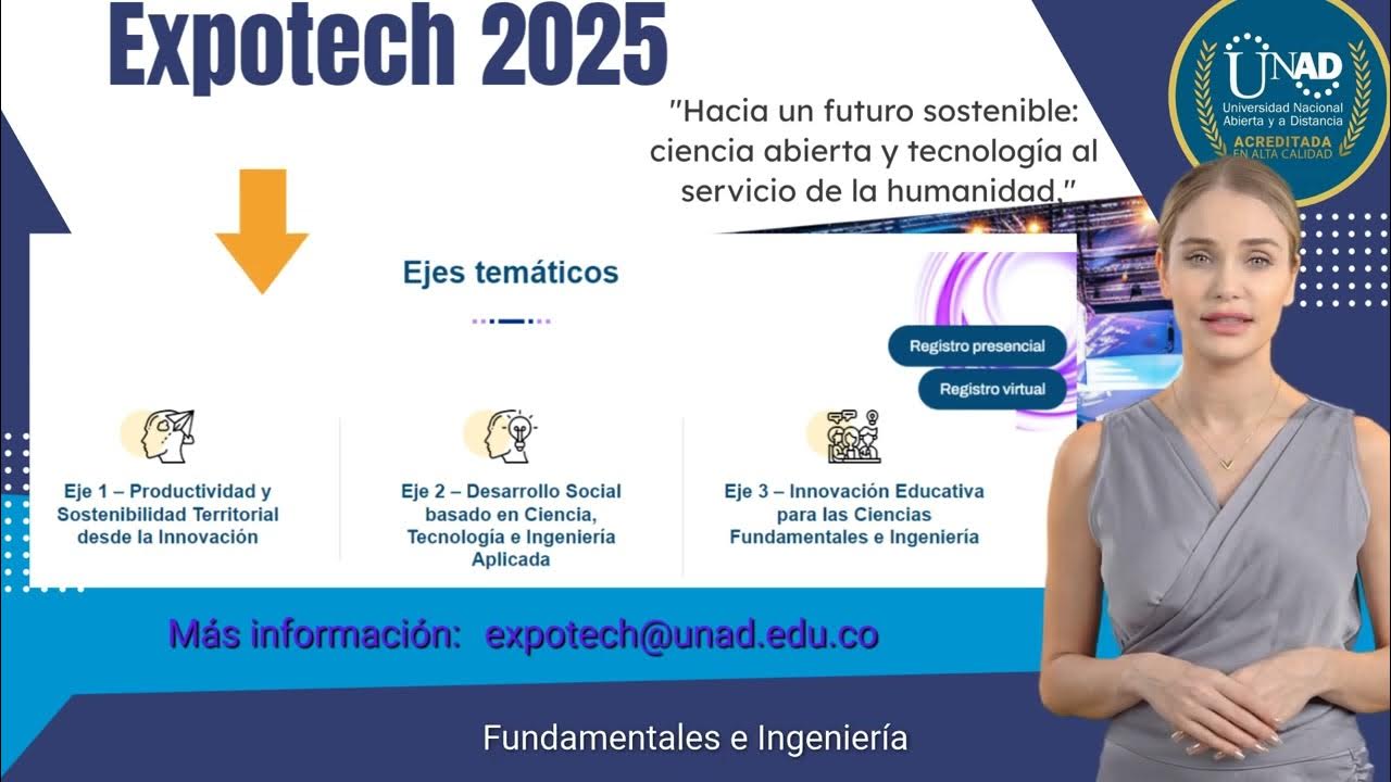 Expotech 2025. 7,8,9 de mayo. Información: www.eventos@unad.edu.co - YouTube