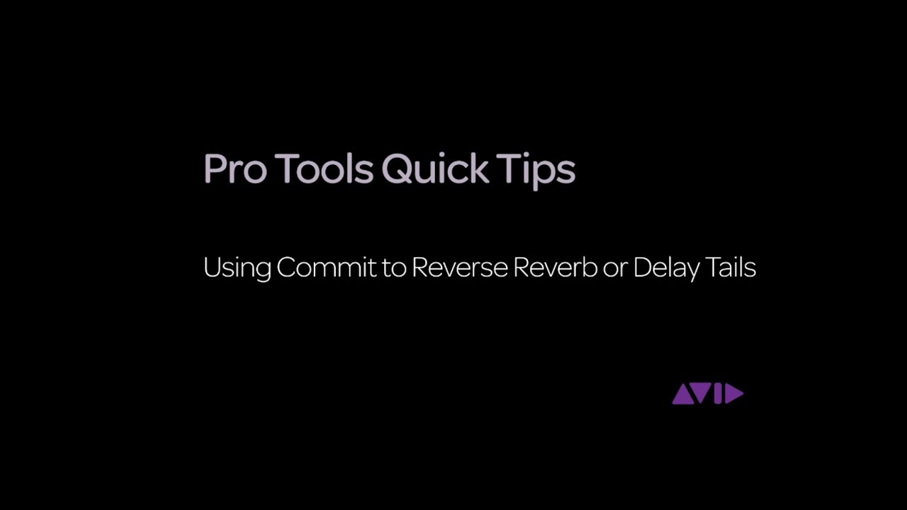 Pro Tools Quick Tips - Using Commit to Reverse Reverb or Delay Tails - YouTube