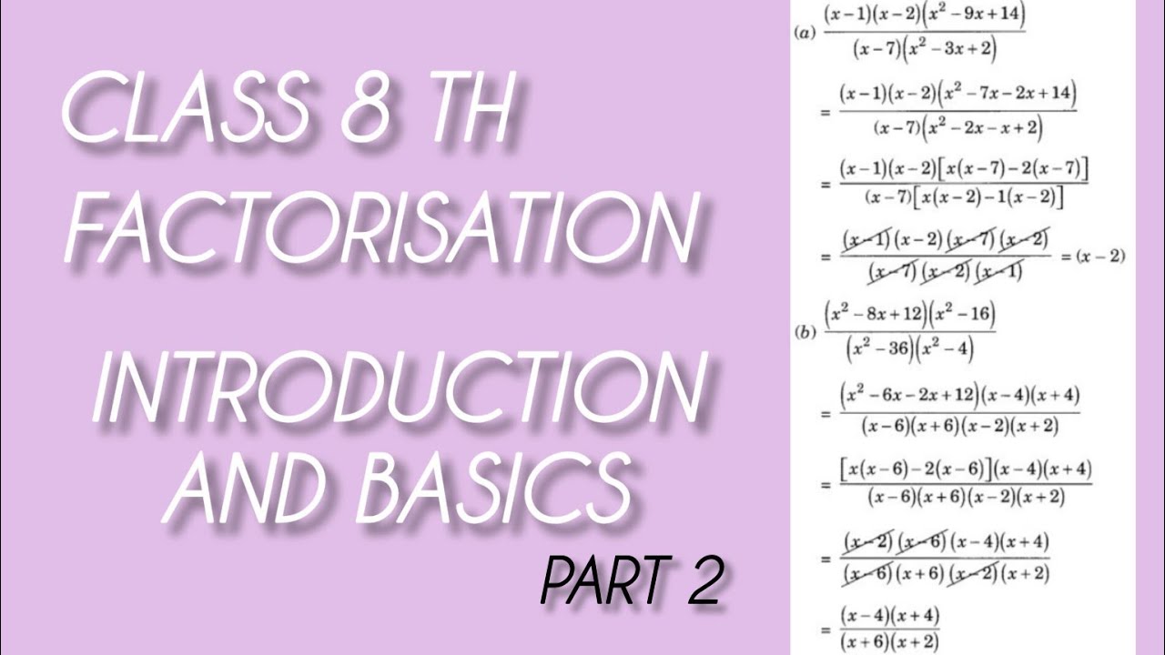 Class 8 Maths Factorisation | METHODS | NCERT - YouTube