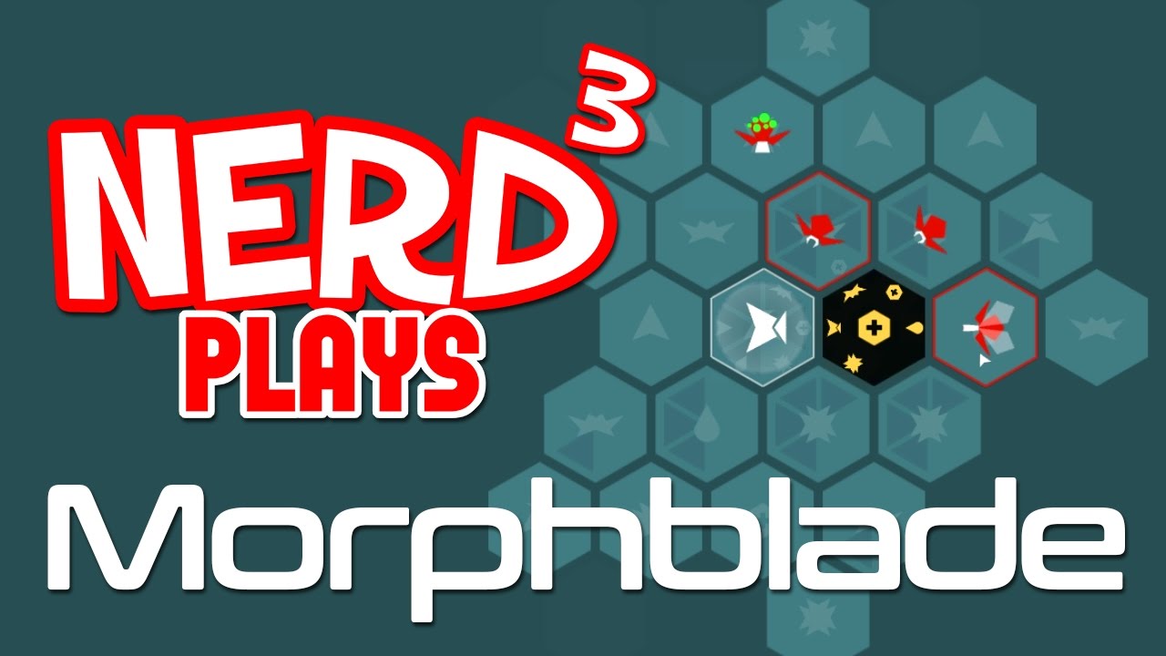 Nerd³ Plays... Morphblade - A 6am Video - YouTube