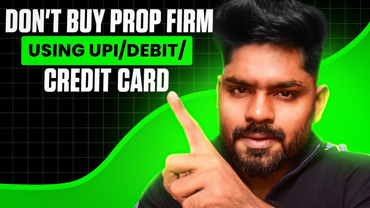 Watch This Video Before Buying A Prop Firm or Funded Accounts Using UPI ...