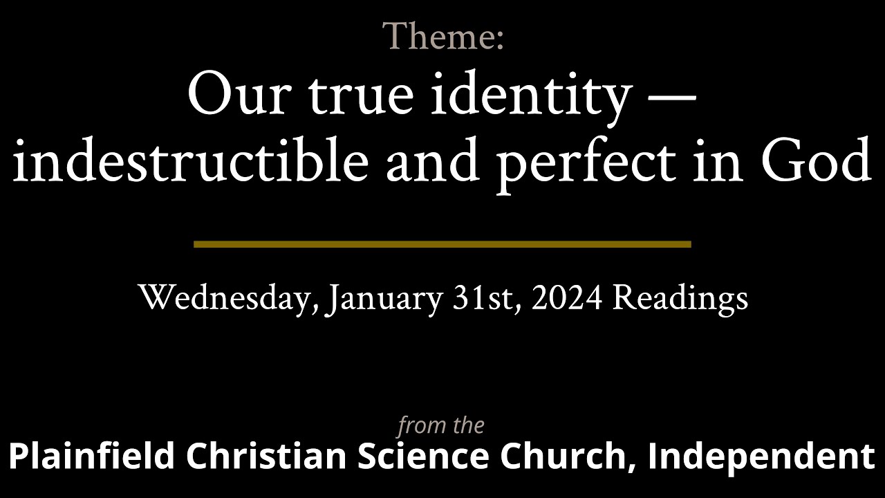 Our true identity — indestructible and perfect in God — Readings from ...