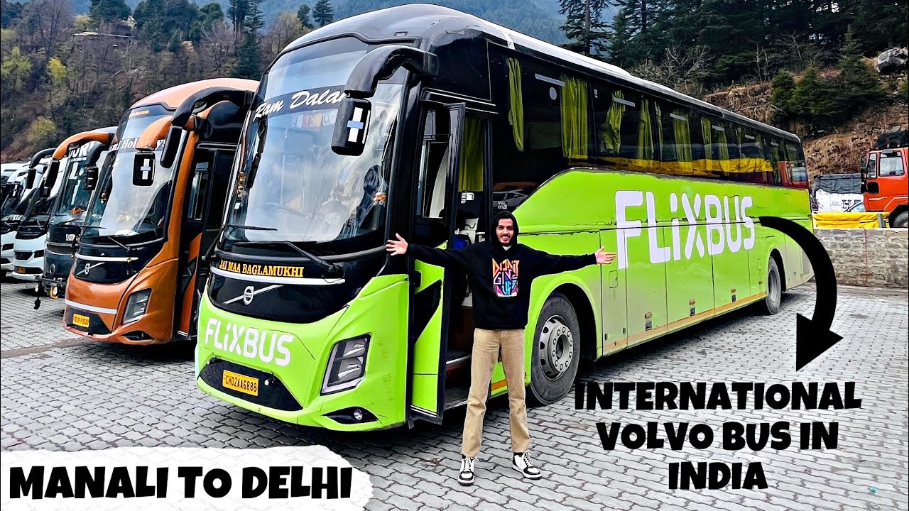 Manali To Delhi In FlixBus | International Volvo Bus In India - YouTube