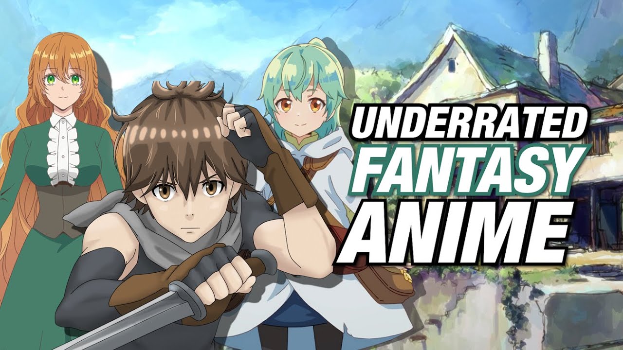 10 UNDERRATED FANTASY ANIME | anime recommendations - YouTube