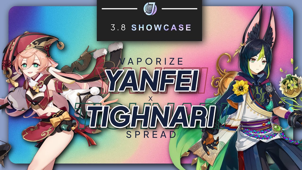 [Showcase] Vaporize YANFEI x Spread TIGHNARI | La Hoàn 3.8 Tầng 12 9 ...