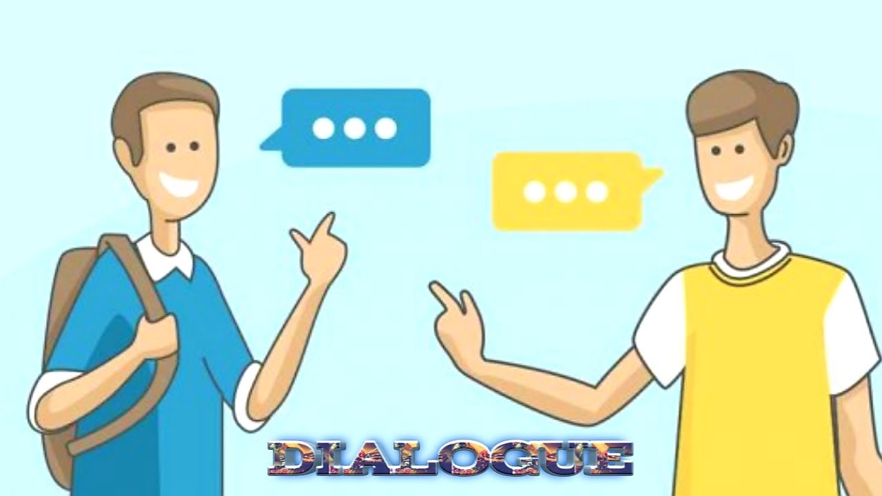 Dialogue - YouTube