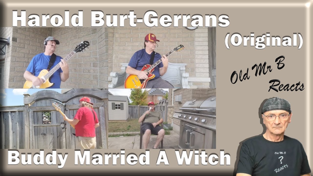 Harold Burt-Gerrans - Buddy Married A Witch (Original) (Reaction) - YouTube