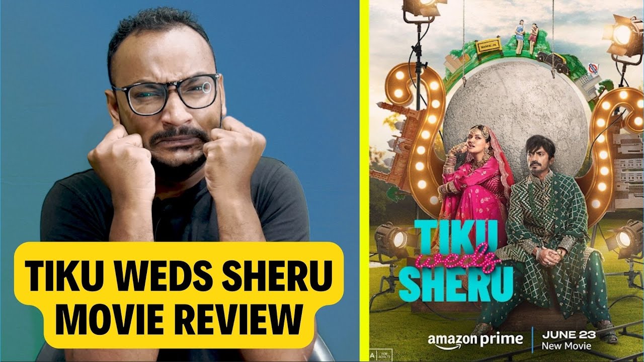 Tiku Weds Sheru Movie Review | Abhilash Nair - YouTube
