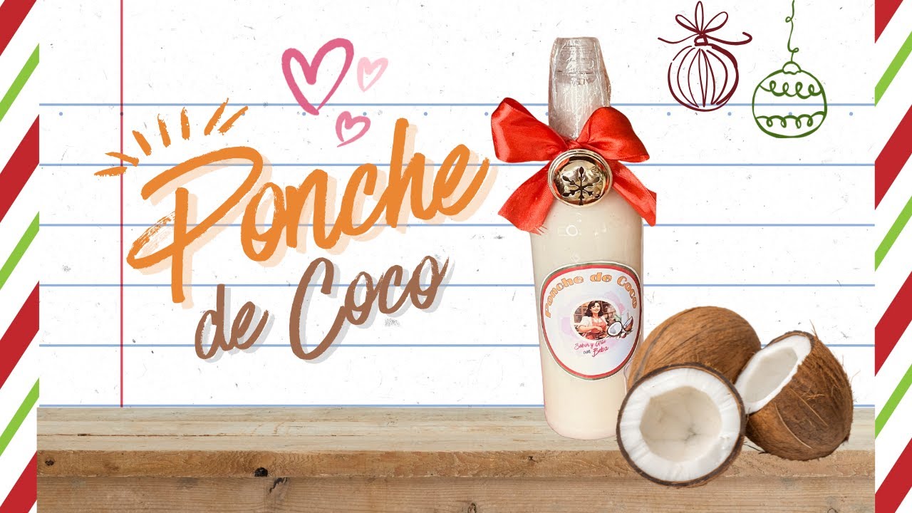 Ponche de Coco Sin Alcohol | Ideal para Compartir y Regalar - YouTube