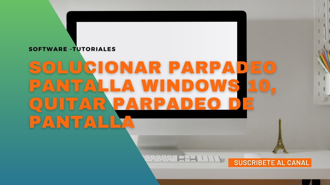 Solucionar parpadeo pantalla Windows 10 - 💻🔨 Windows 10 parpadea ...