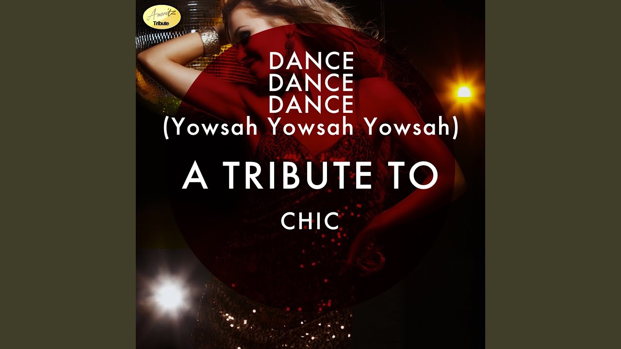 Dance, Dance, Dance (Yowsah Yowsah Yowsah) - YouTube