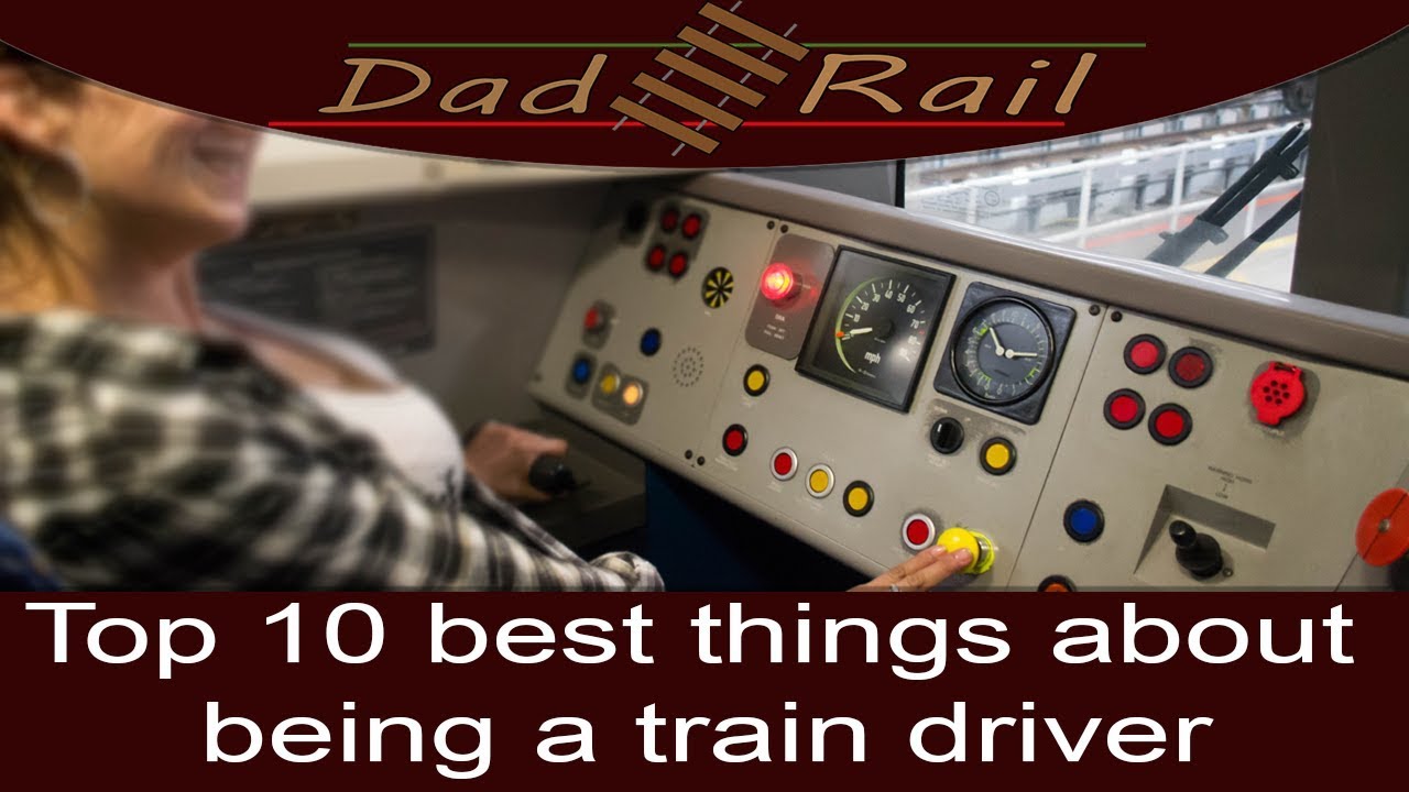 Top 10 things I love about being a Train Driver - YouTube