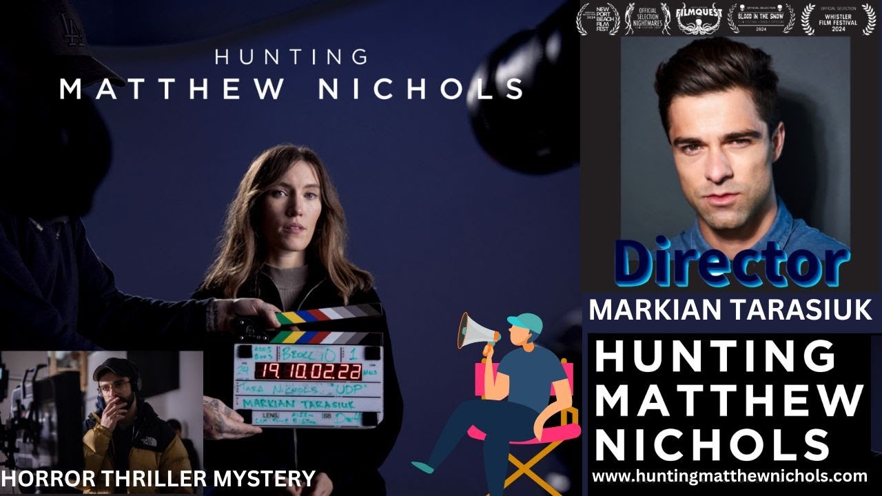 Hunting Matthew Nichols Interview w/ Director Markian Tarasiuk - YouTube