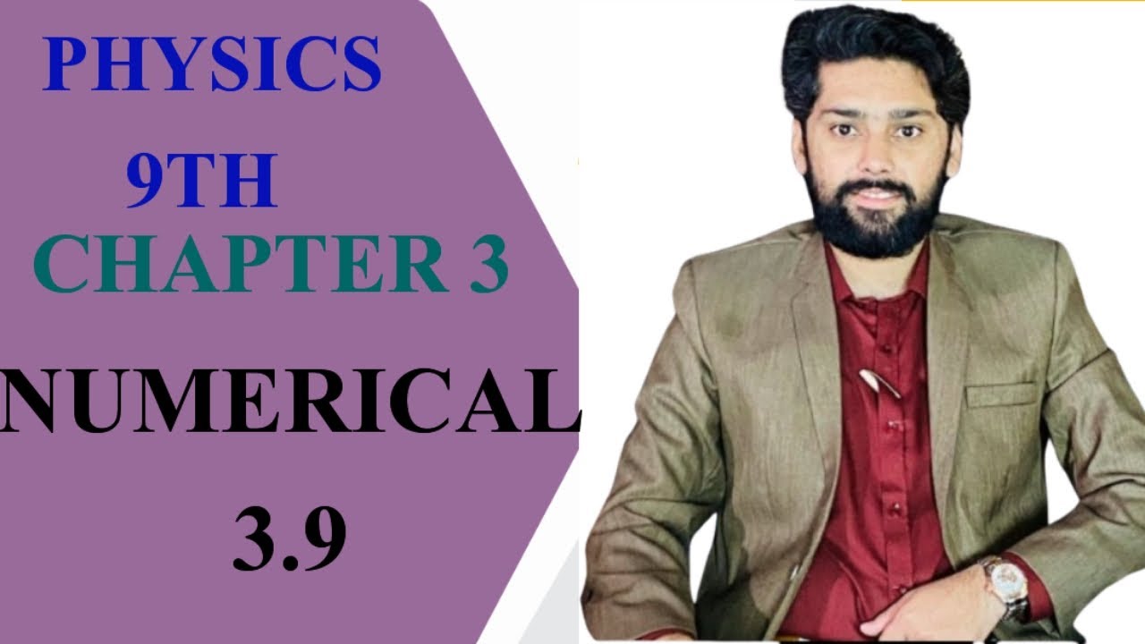 Physics, Class 9th, Solution numerical, chapter 3, dynamics, numerical 3.9, solution, new course ...