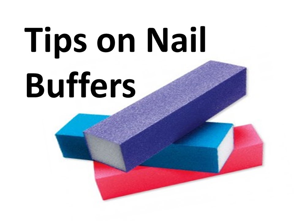 Nail Buffer Block How To Use How To Master A Nail Buffer Block:
