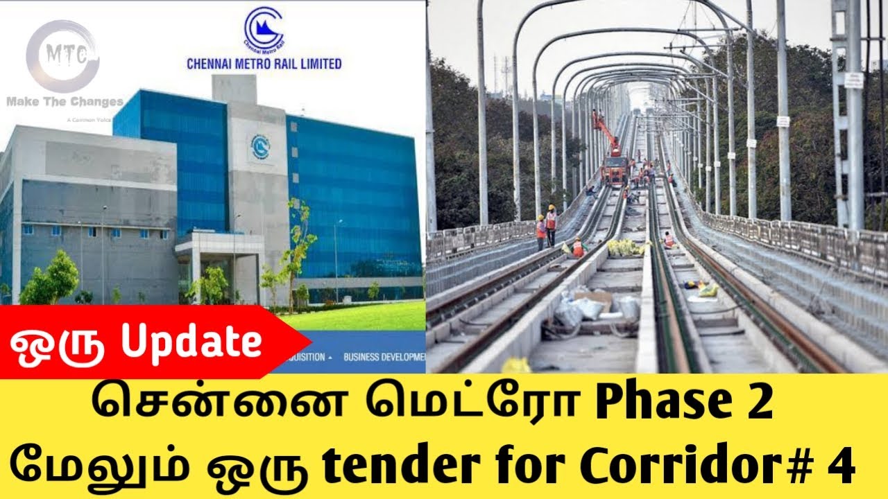 Chennai Metro Phase 2 | Corridor 4 latest news | Tender status | CMRL ...