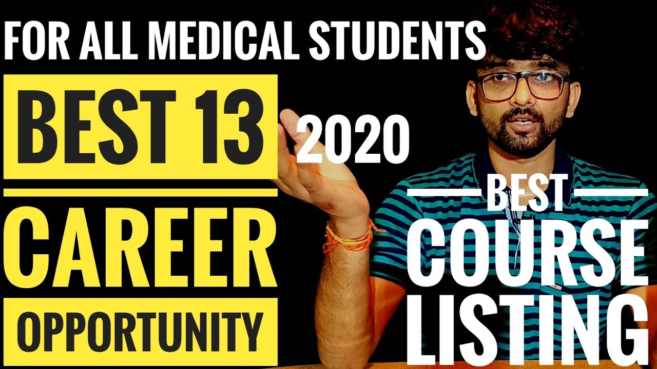 FOR MEDICAL STUDENTS BEST 13 CAREER OPPORTUNITIES BEST COURSE FOR ADMISSION YouTube for-medical-students-best-13-career-opportunities-best-course-for-admission-youtube