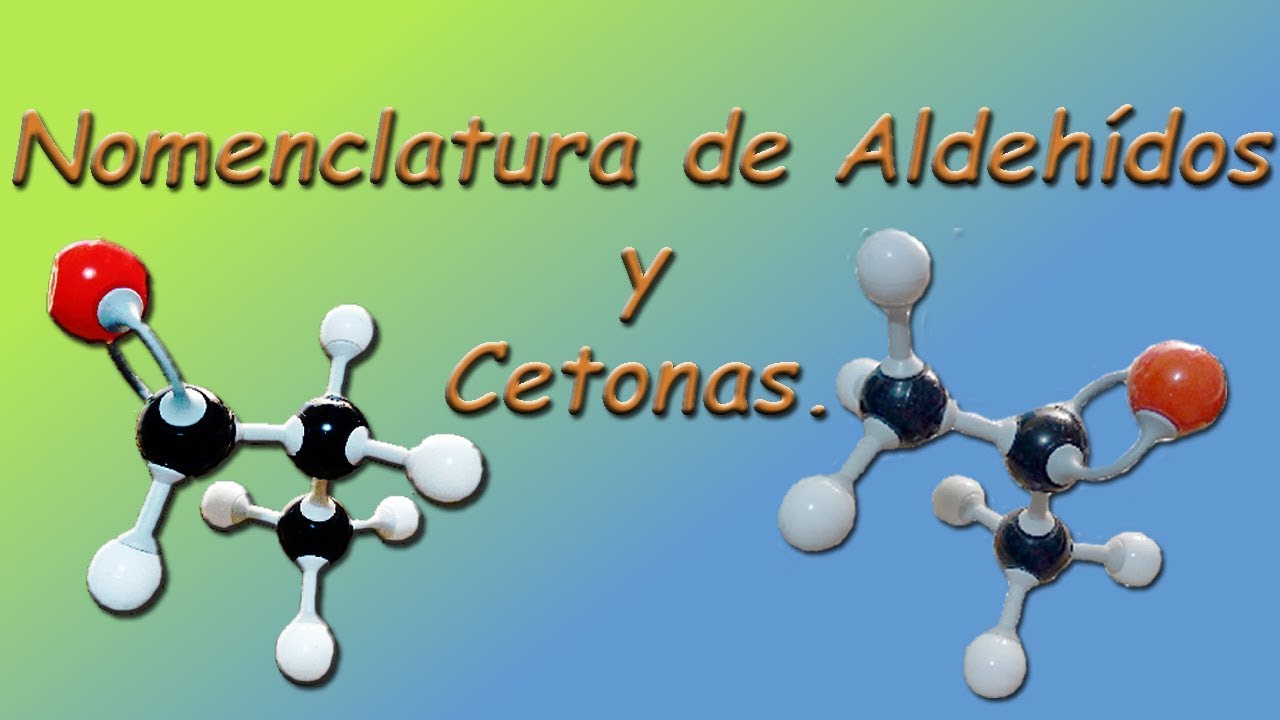 Nomenclatura de Aldehidos y Cetonas - YouTube