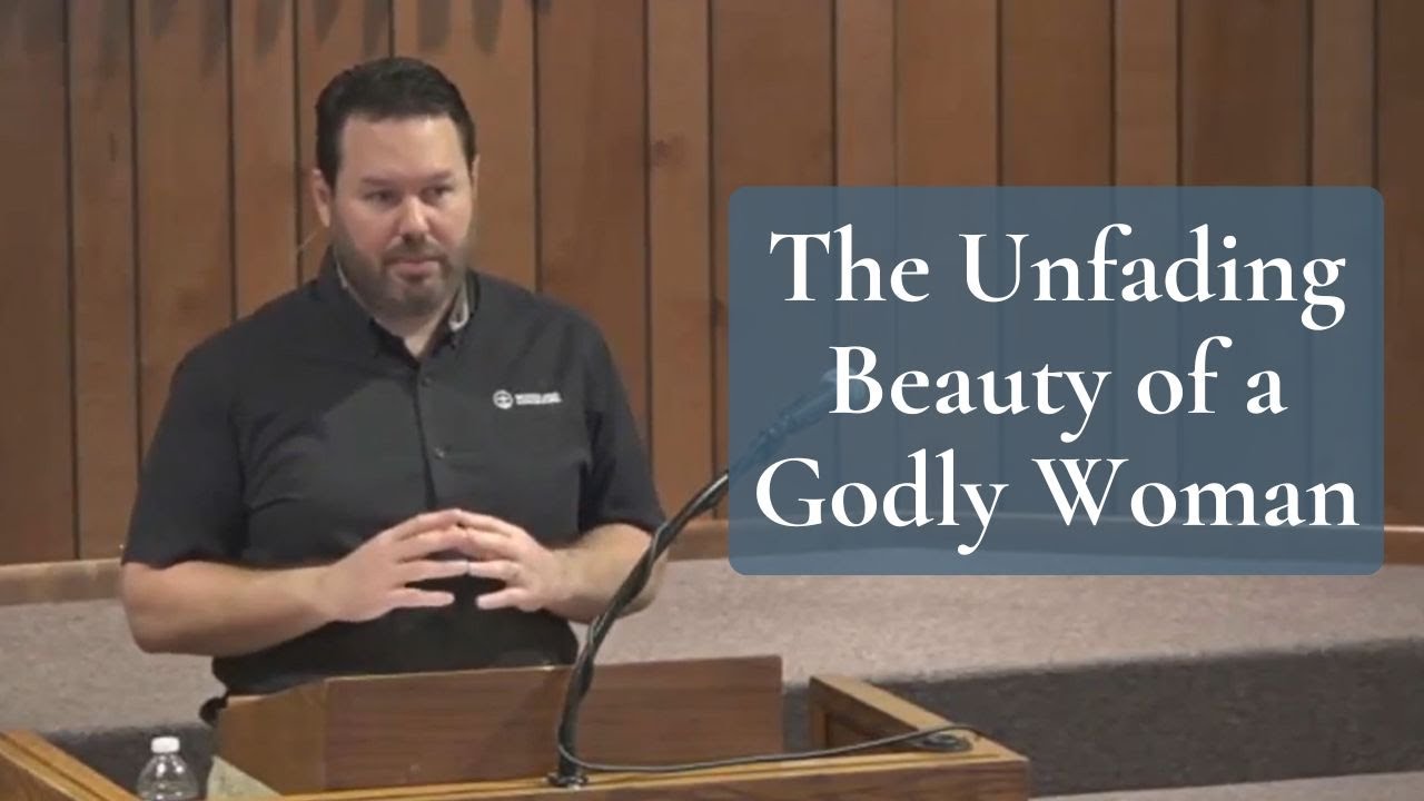 The Unfading Beauty of a Godly Woman | 1 Peter 3:1-4 & Proverbs 7:10-12 - YouTube
