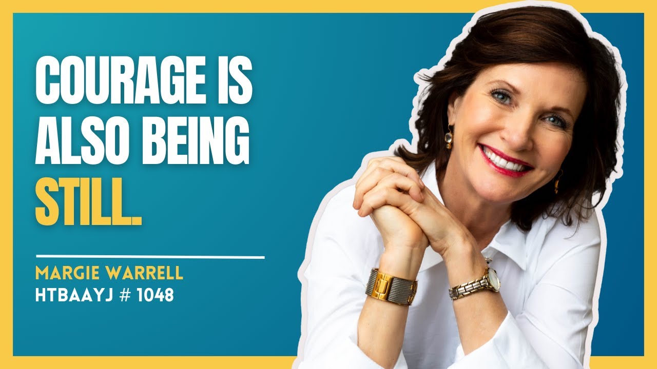 1048: Transforming Insecurities into Strength and Action with Margie ...