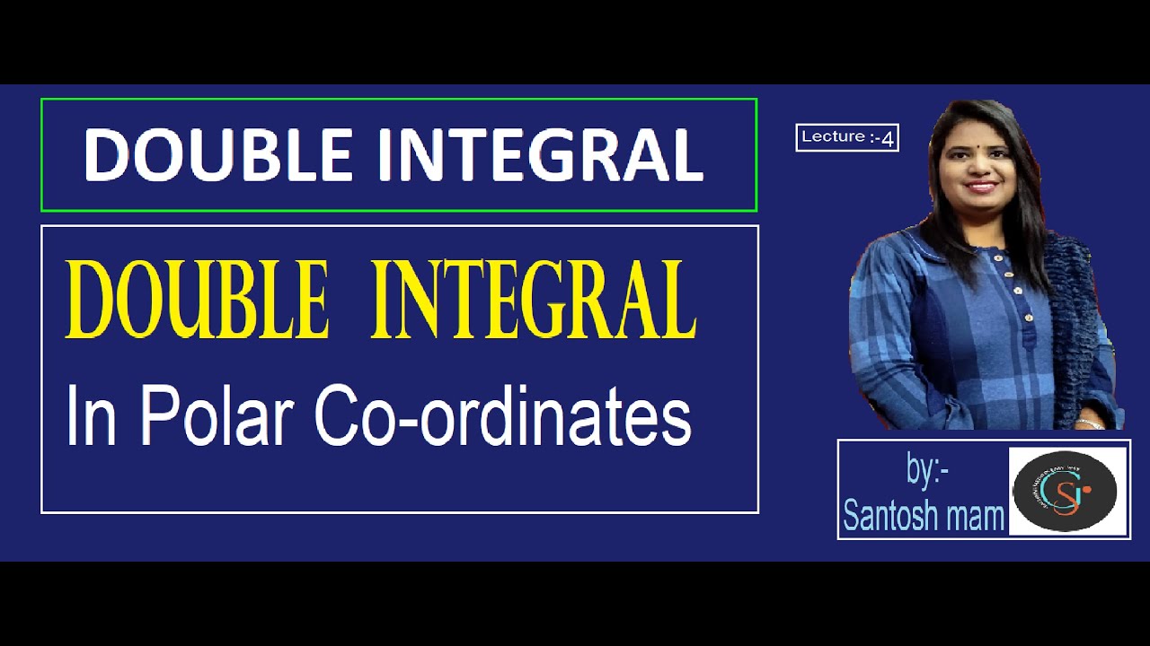 Double Integral in Polar Co-ordinates | Examples 2 | Multiple Integral ...