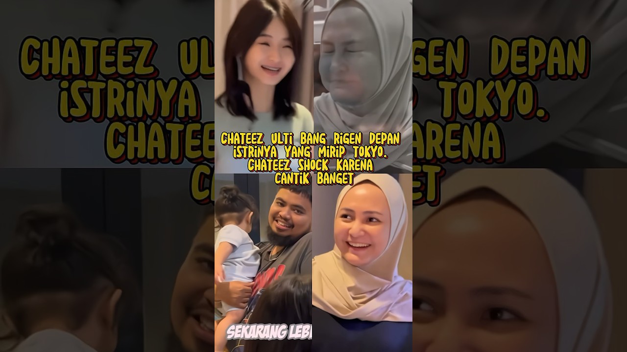 CHATEEZ ULTI BANG RIGEN DEPAN ISTRINYA #chatez #chateez #rigen - YouTube