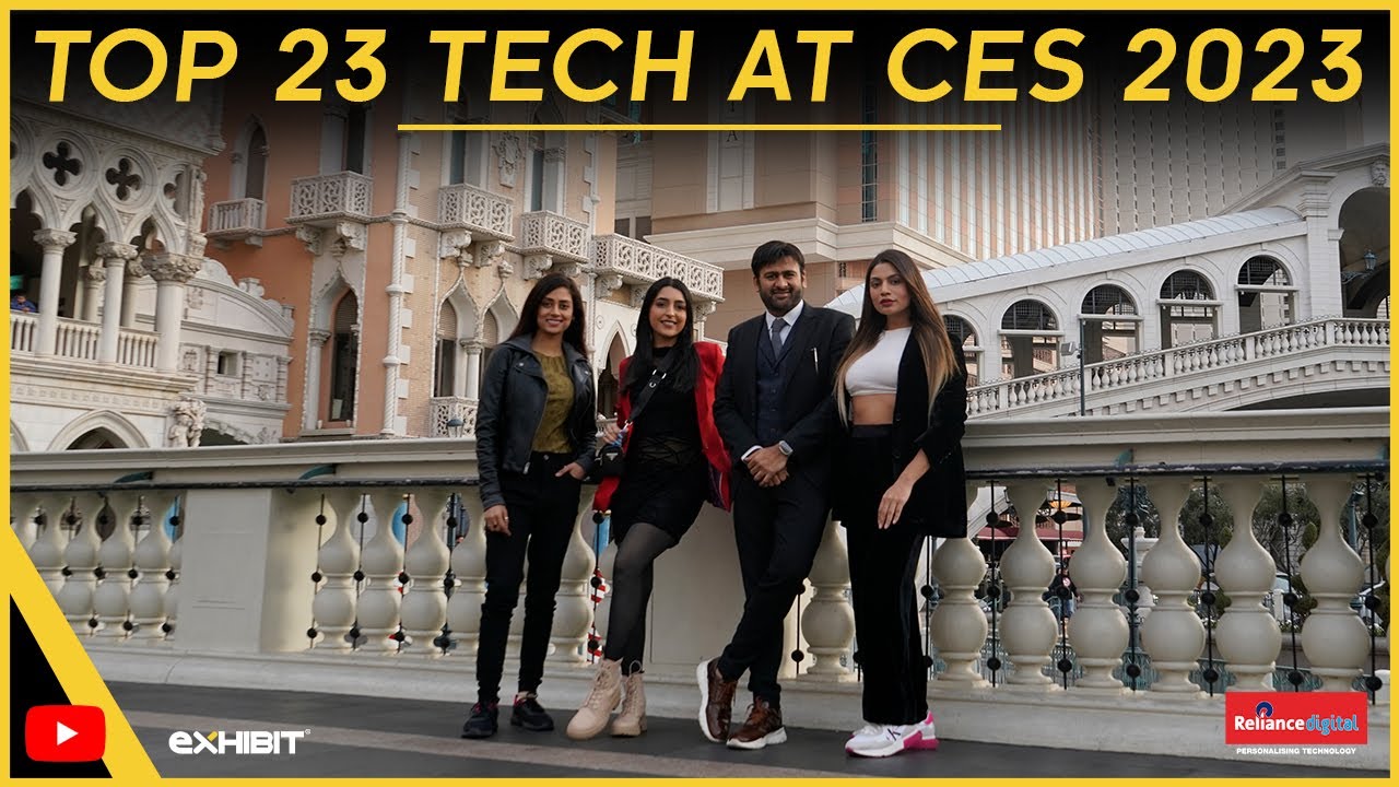 Top 23 Tech at CES 2023 I Reliance Digital I Exhibit - YouTube