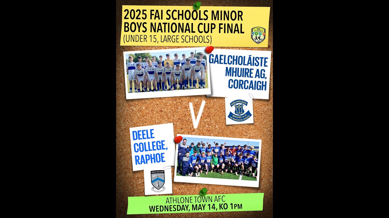 2025 FAI Schools Minor Boys National Cup Final (Under 15, Large Schools ...