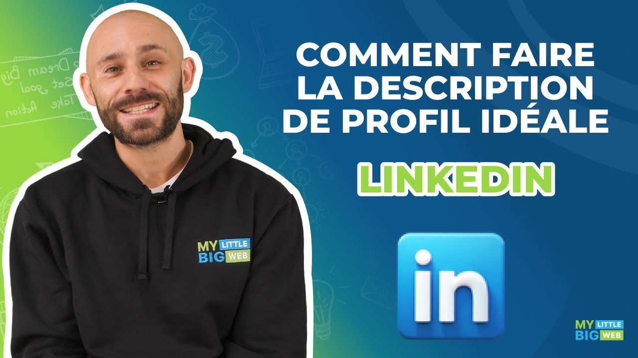 Comment faire la description LinkedIn IDÉALE ? - YouTube