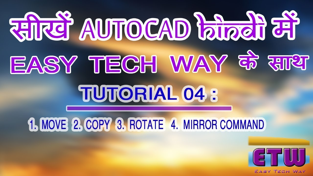 Autocad Tutorial 04 Move Copy Rotate Mirror Commands Youtube