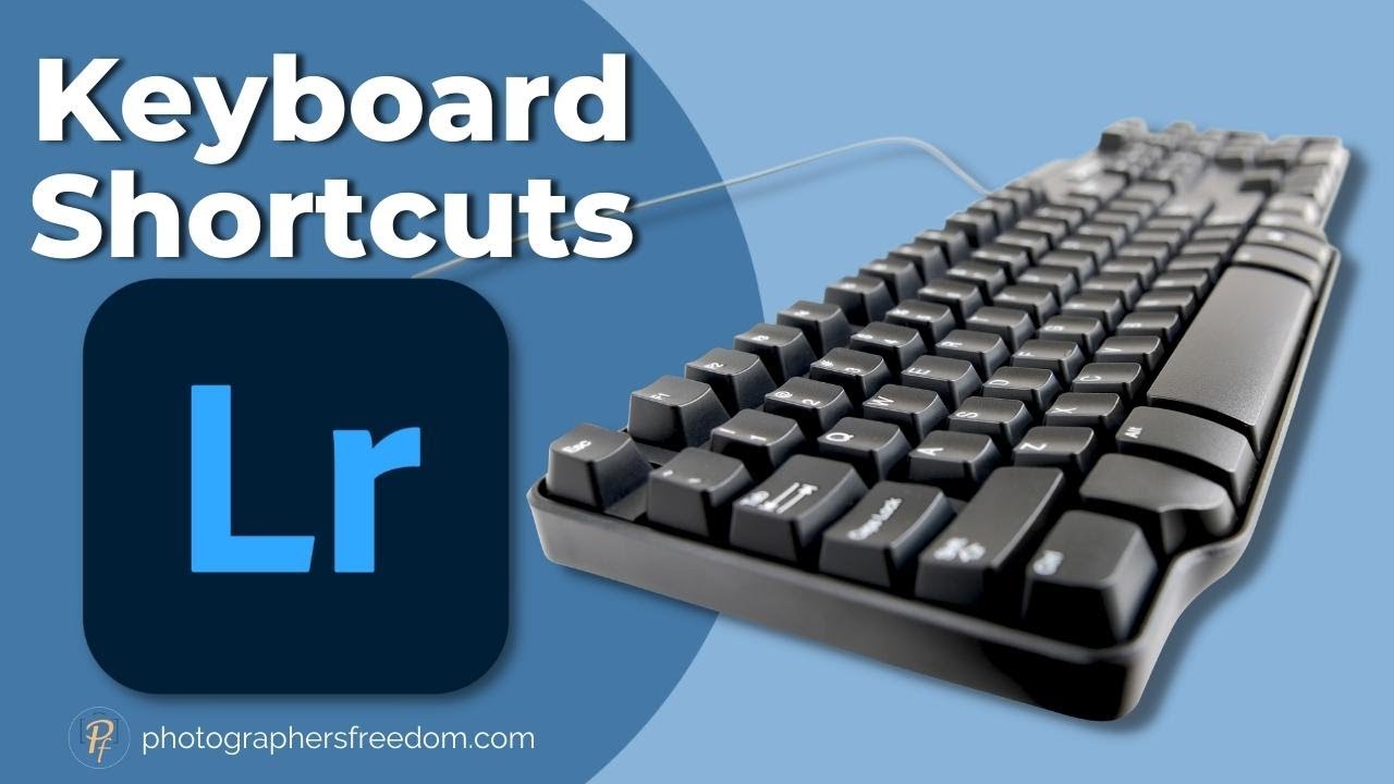 Amazing Lightroom Keyboard Shortcuts For Lightroom CC and Later ...