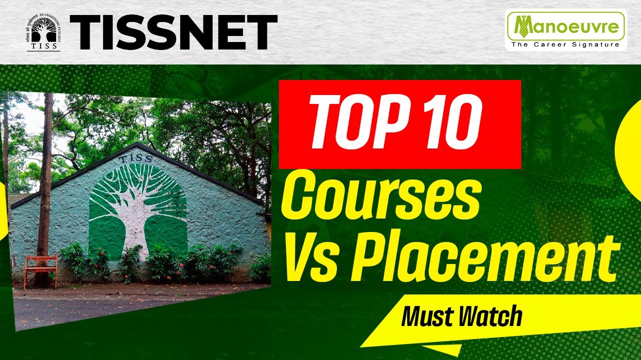 TISSNET - TISS Top 10 Courses Vs Placement | Recruiters | How To Choose Programs ? | Must Watch ...