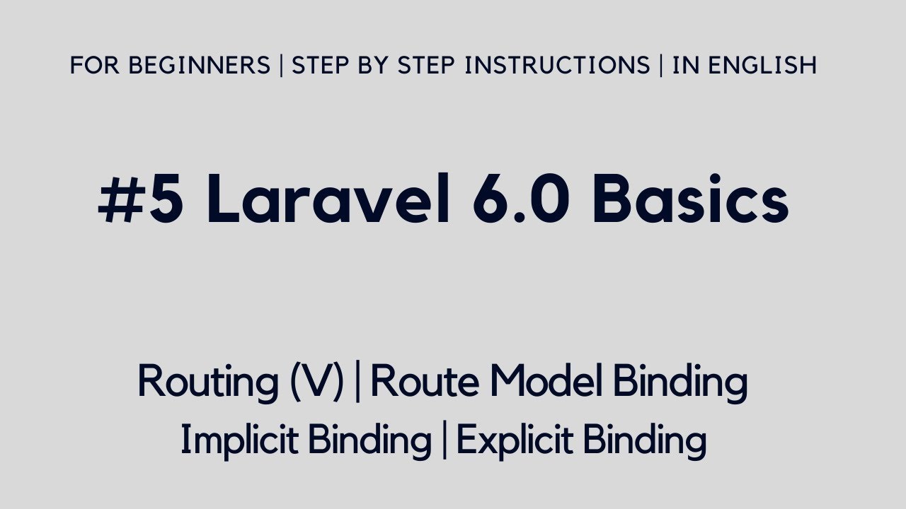 5 Laravel 6 Basics Routing V Route Model Binding Implicitexplicit Binding Youtube
