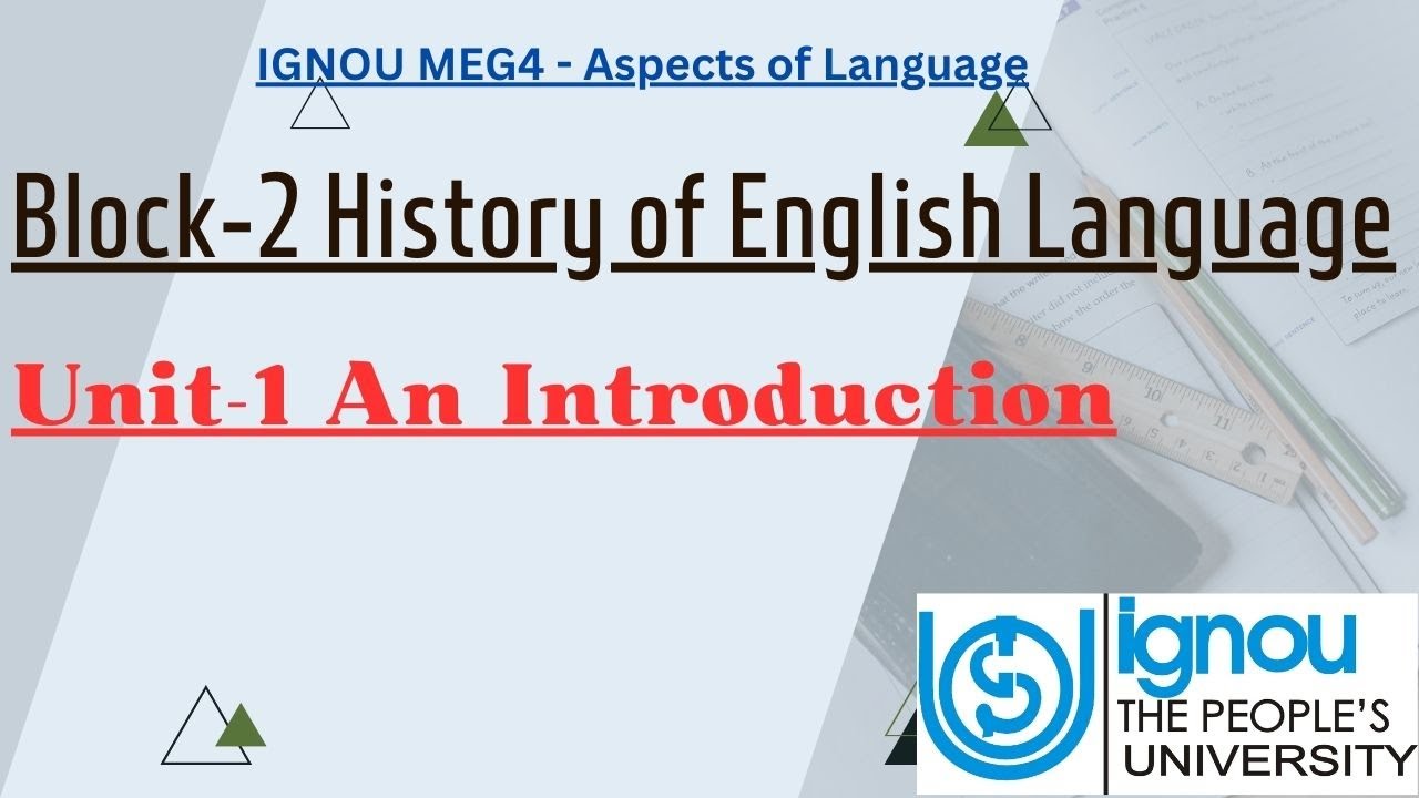 MEG 4-Aspects of Language Block 2 - History of English Language Unit 1 ...