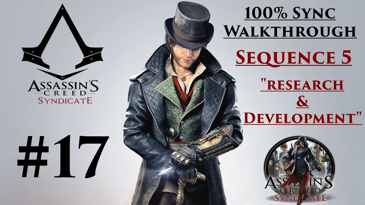 Assassin's Creed Syndicate Walkthrough 100% Sync - Sequence 5 "Research ...