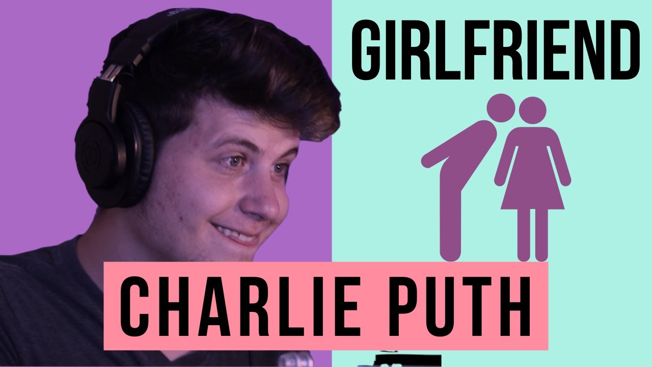 Charlie Puth - Girlfriend [Official Video] [FIRST REACTION] - YouTube