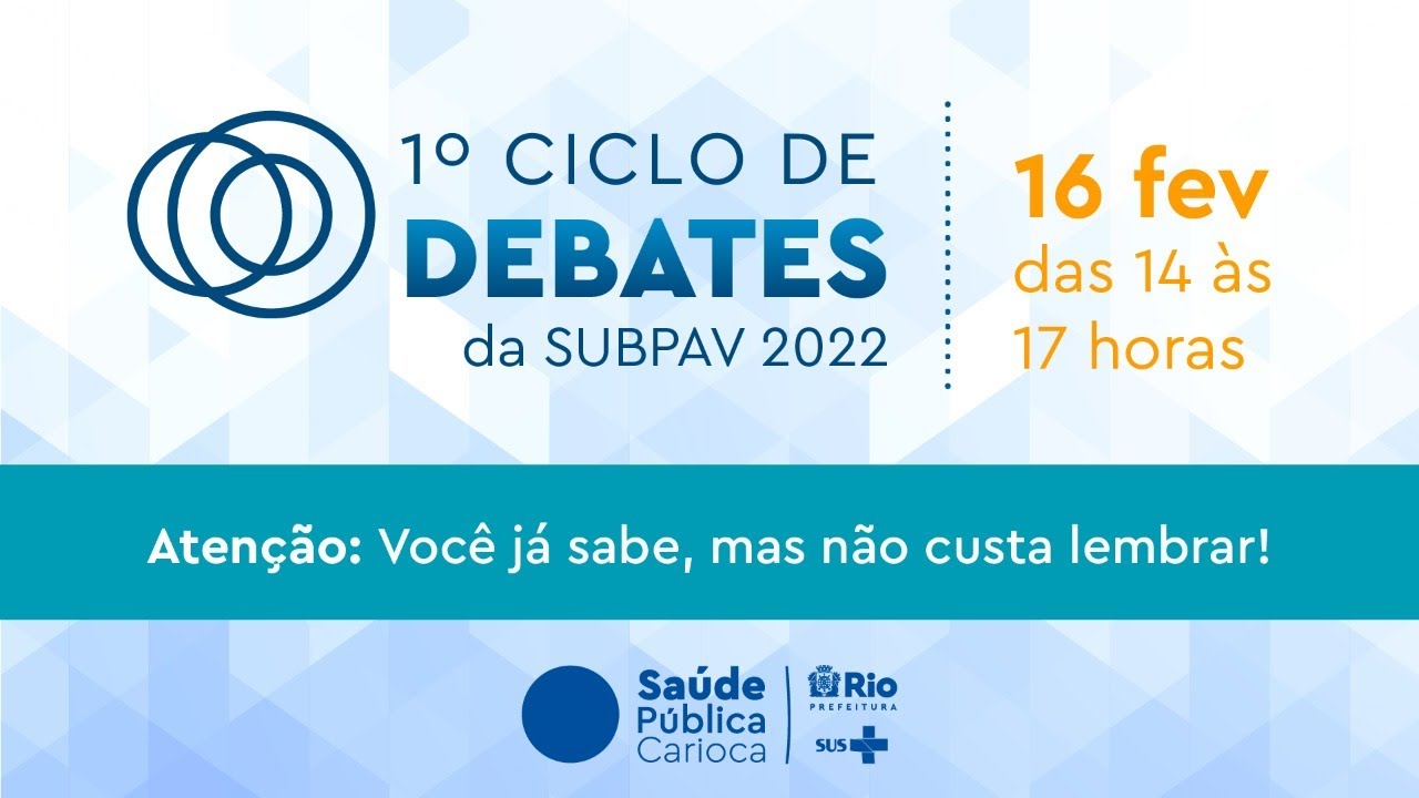 1º Ciclo de Debates da SUBPAV, dia 16 de fevereiro de 2022 - YouTube