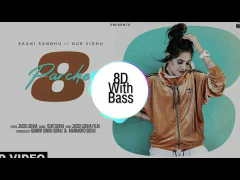 New 8 parche song 8d audio 8 parche song bass boosted 8 parche baani ...